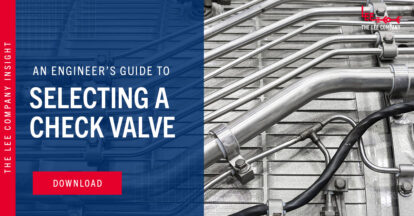 What is a Check Valve and How Does it Work? | The Lee Co